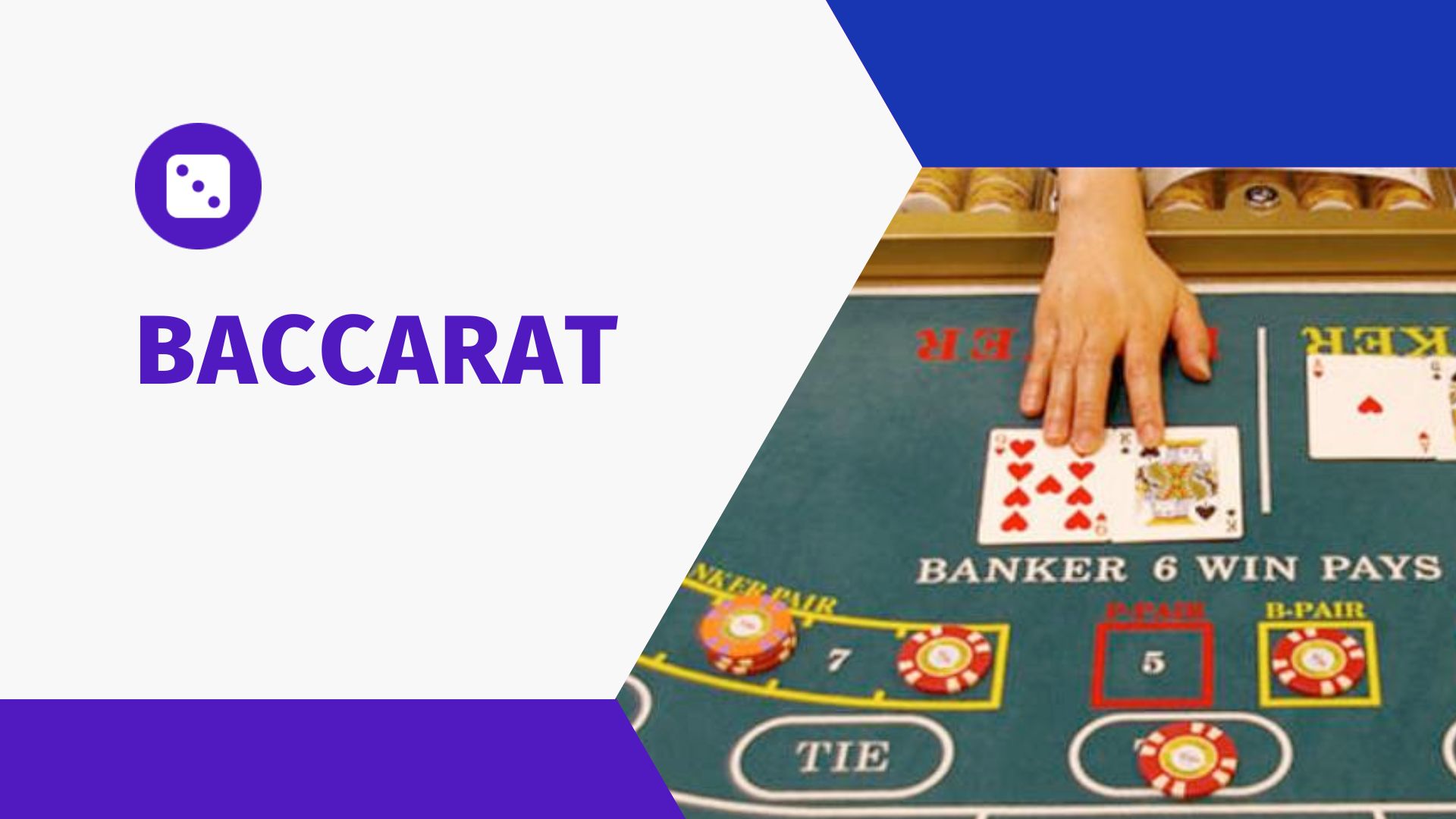 A Popular Gambling Game with Simple Rules - Baccarat